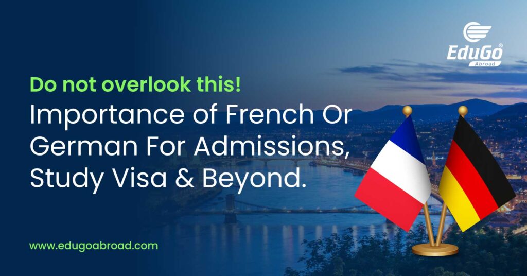 Why Learning German Or French Is Pivotal For Admissions, Study Visa ...