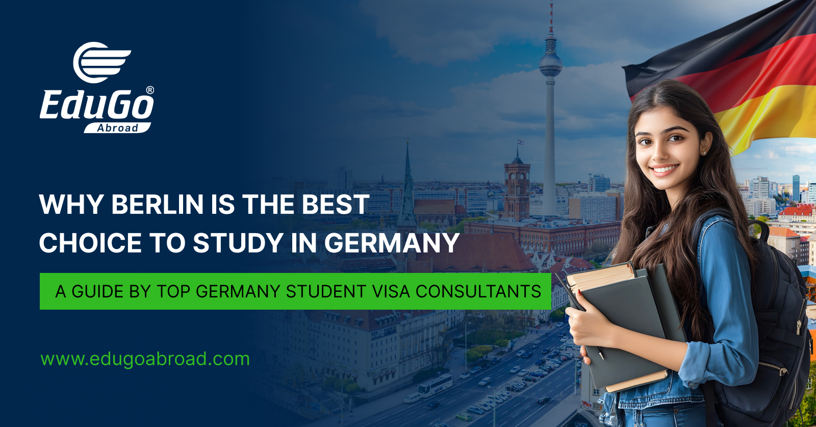 Why Berlin Is the Best Choice to Study in Germany for students visa