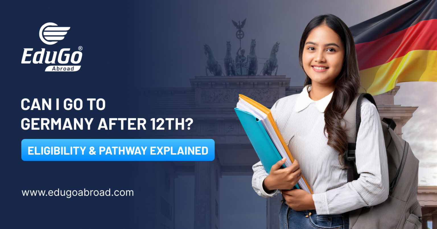 Can I Go to Germany After 12th? | Eligibility & Pathway
