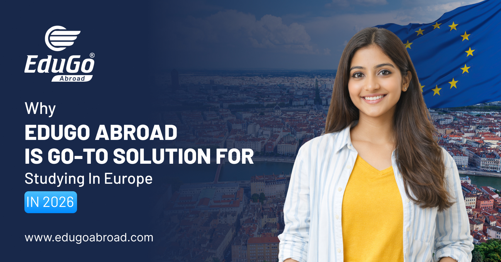 Why Edugo Abroad Is the Go-To Solution for Studying in Europe